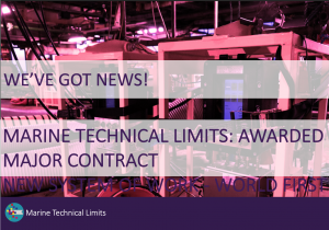 MTL Awarded Major New Contract - Marine Technical Limits